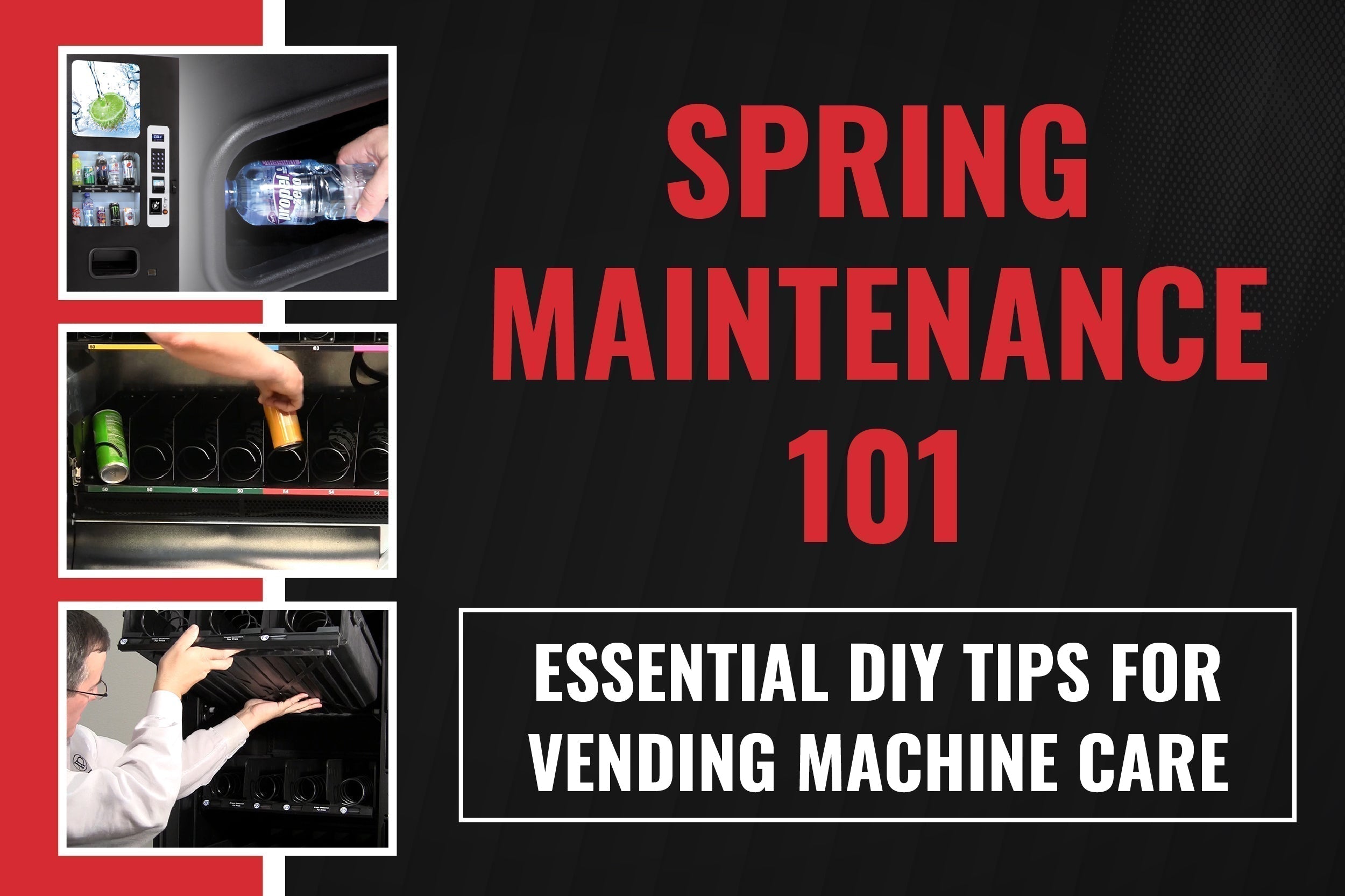Spring Maintenance 101: Essential DIY Tips for Vending Machine Care