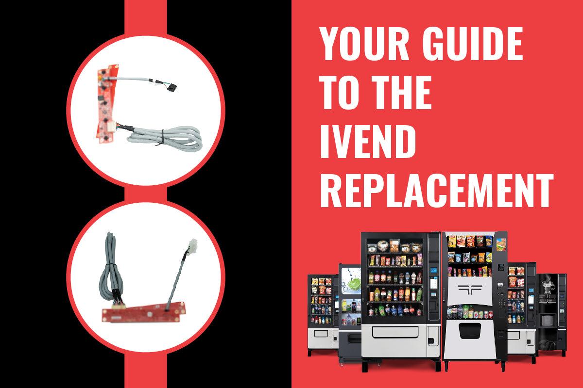 Part Replacement: Your Guide to the iVend Replacement