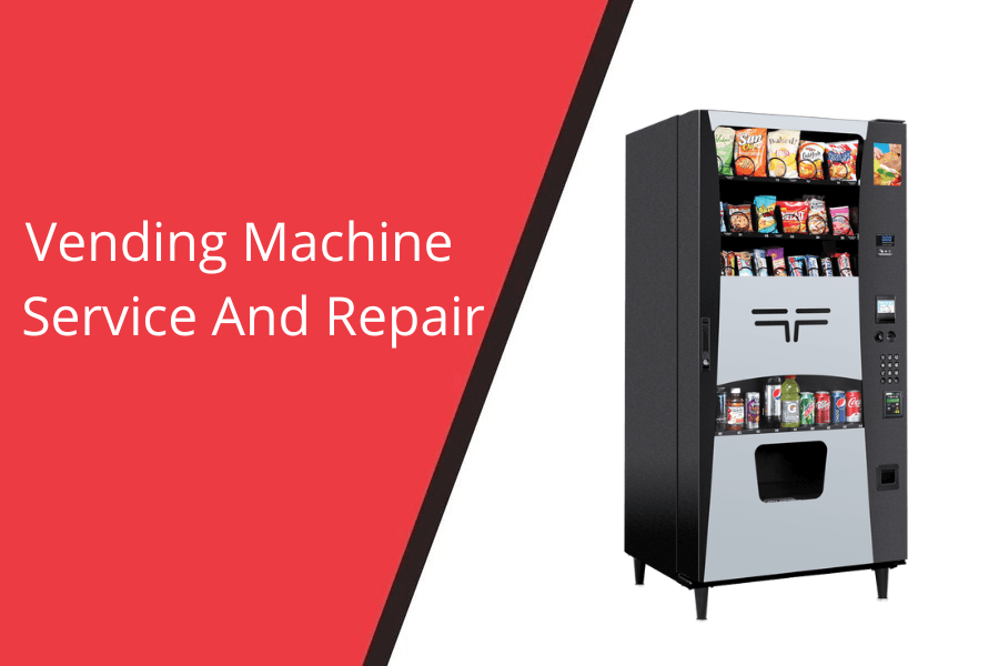 Vending Machine Service And Repair – A Complete Guide